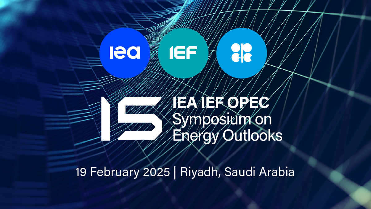 15th IEA-IEF-OPEC Symposium on Energy Outlooks