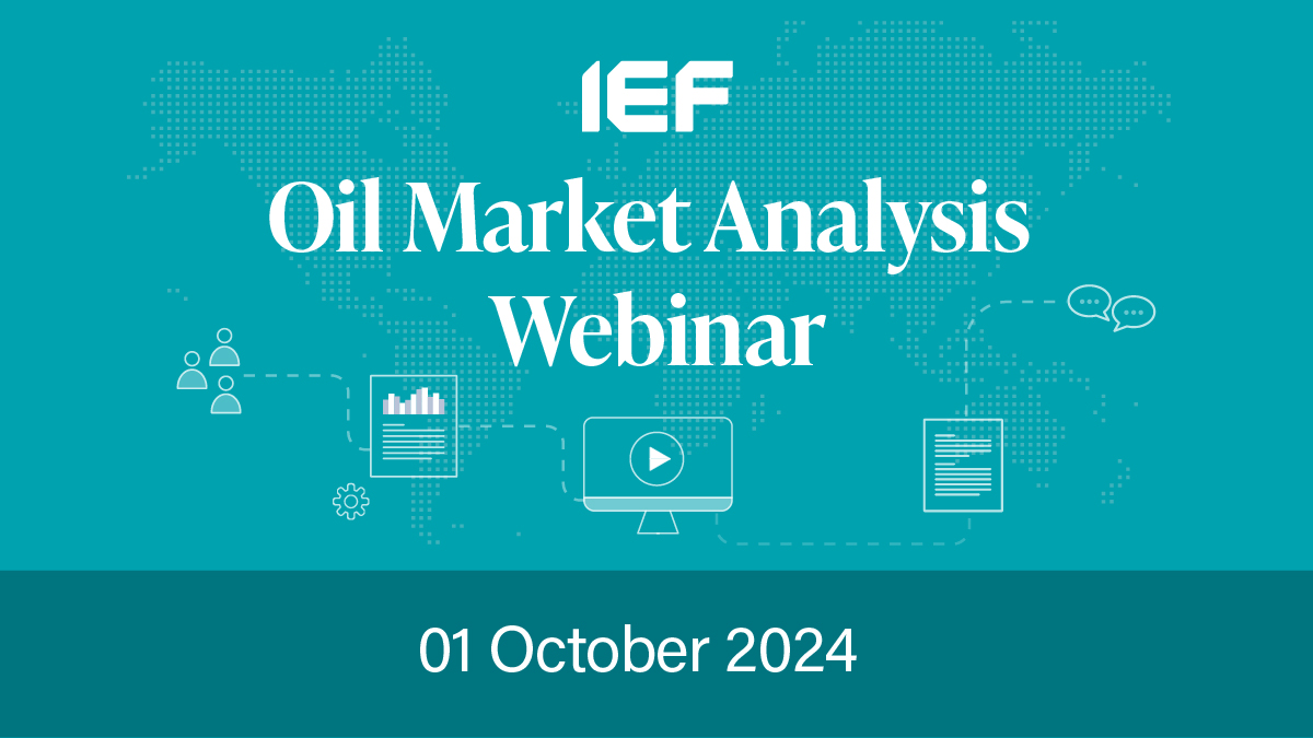 IEF Oil Market Analysis Webinar